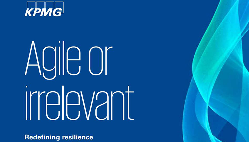 Agile or irrelevant – Redefining resilience: A KPMG Report – India ...